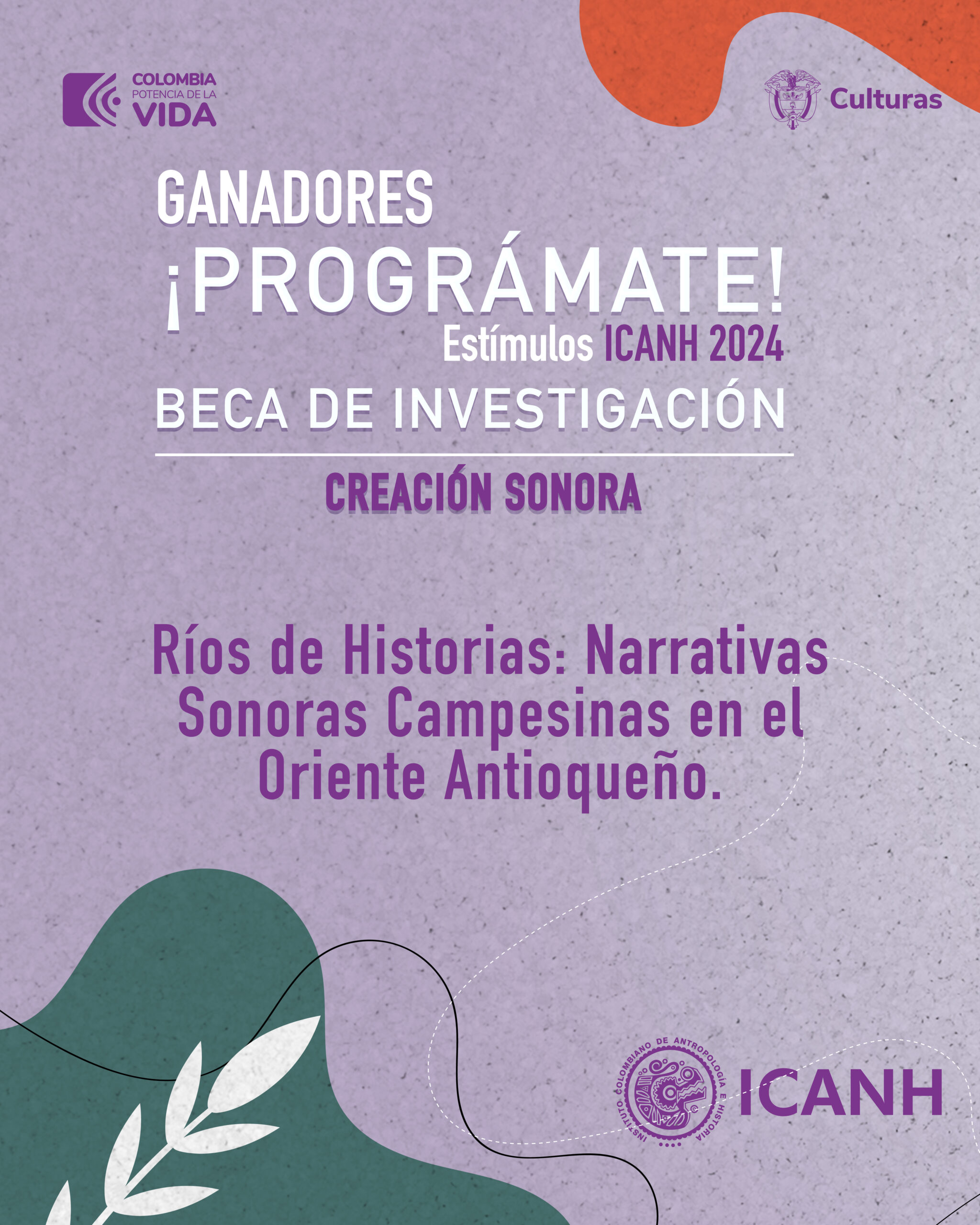 Ganadores – Estímulos ICANH 2024 – Estímulos ICANH